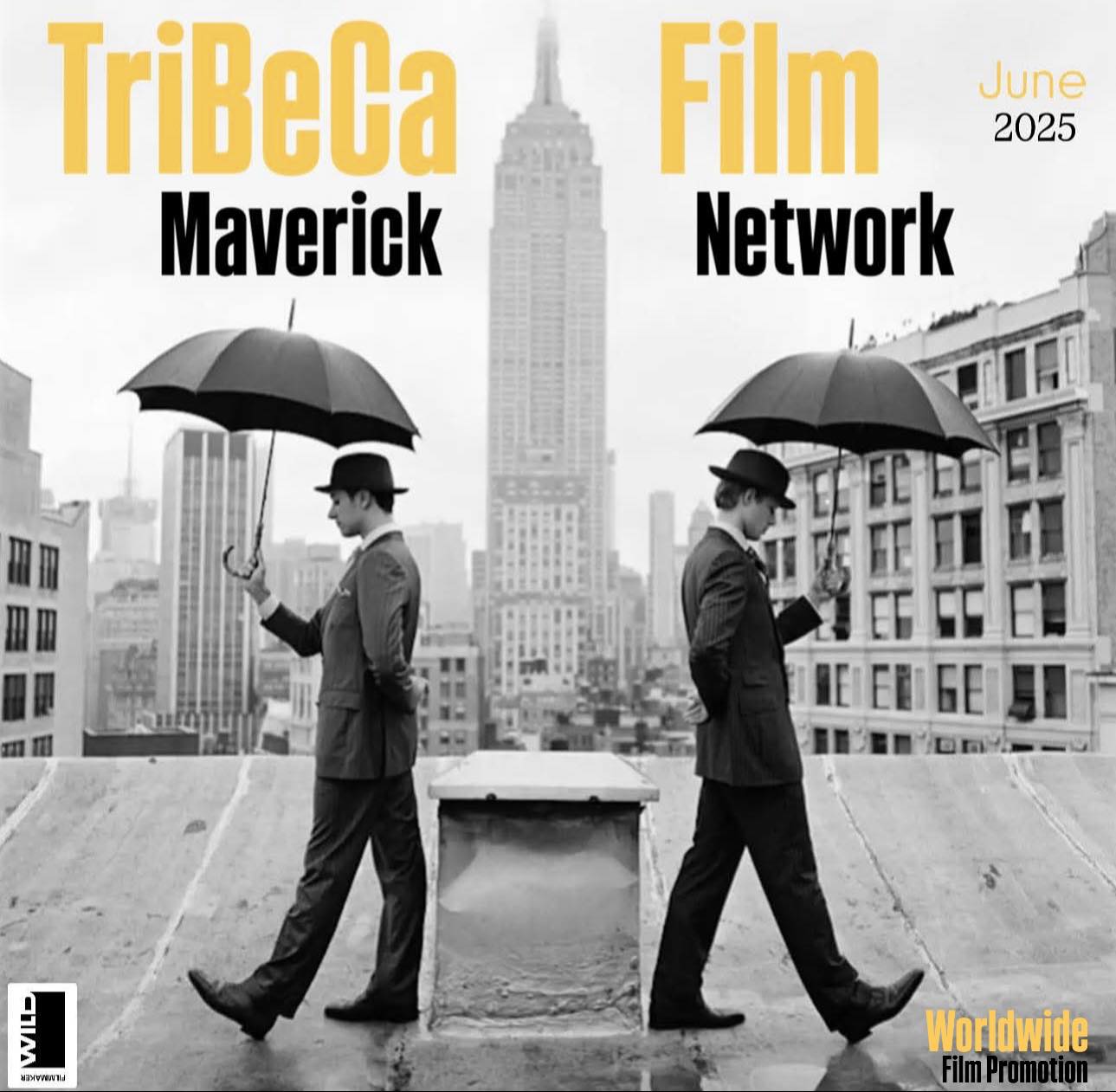 WINNERS TriBeCa Maverick Film Network 2025 ~ Wild Filmmaker